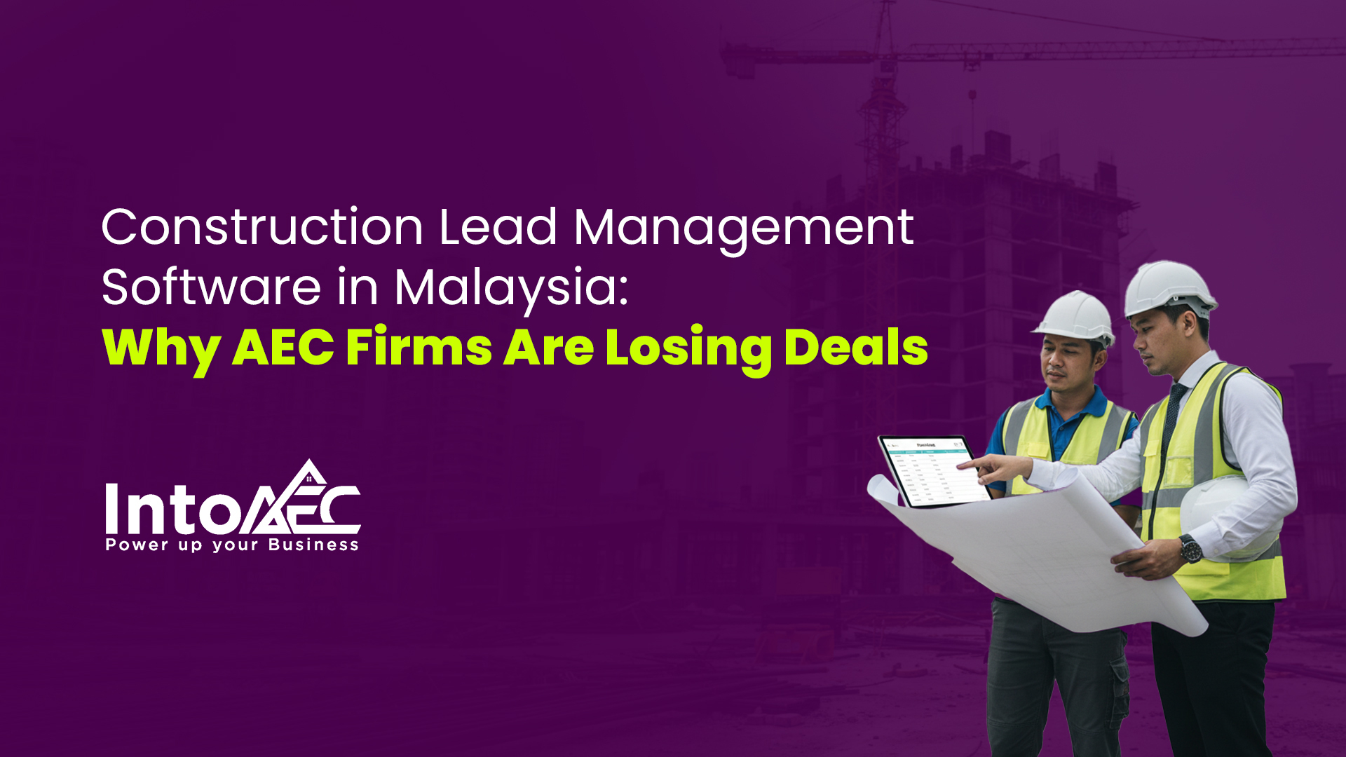 Construction Lead Management Software Malaysia | Why AEC Firms Keep ...